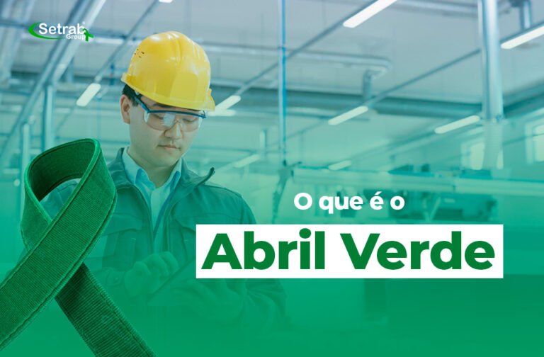 Abril Verde Campanha: Como promover a segurança?